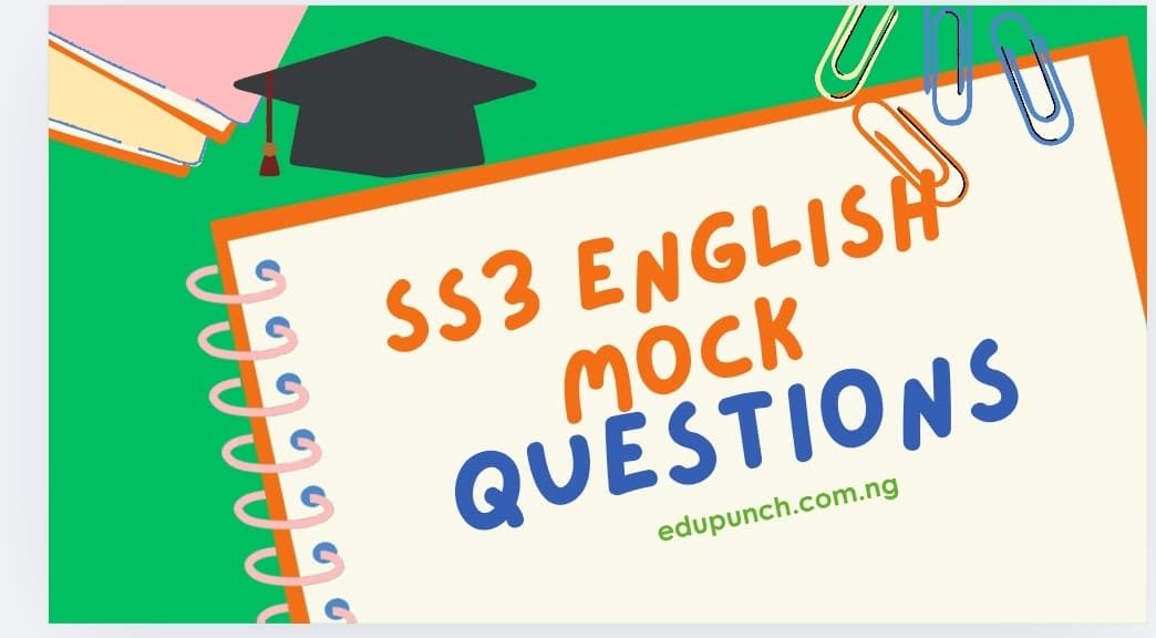 SS3 English Language Mock Past Questions- First Term - EduPunch